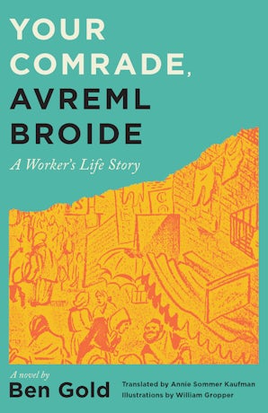 Your Comrade, Avreml Broide